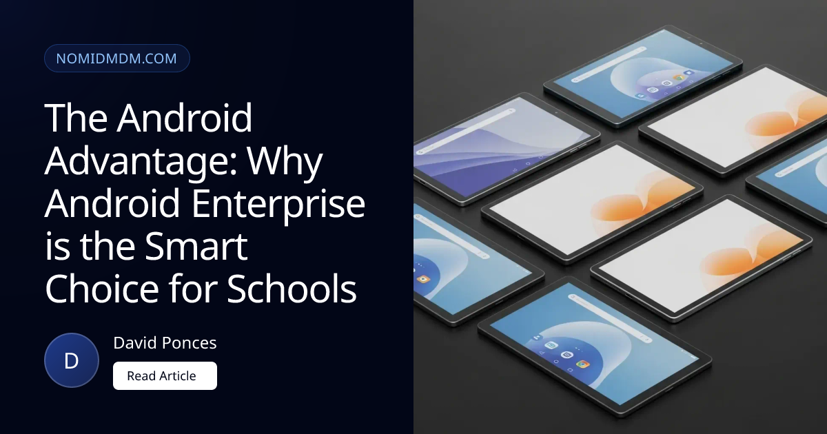 The Android Advantage: Why Android Enterprise is the Smart Choice for ...
